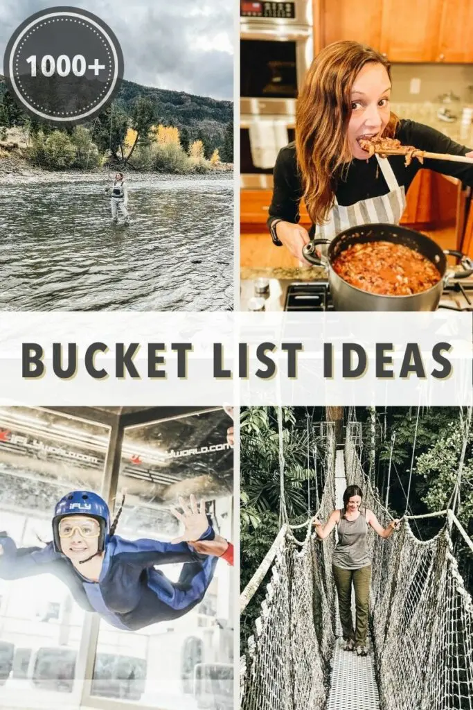 1000 Bucket List Ideas to Help Live Your Best Life