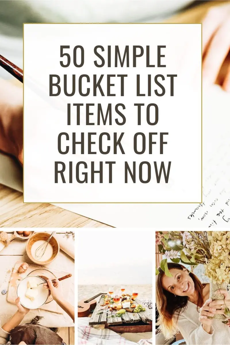 50 Easy Things You Can Check Off Your Bucket List Today