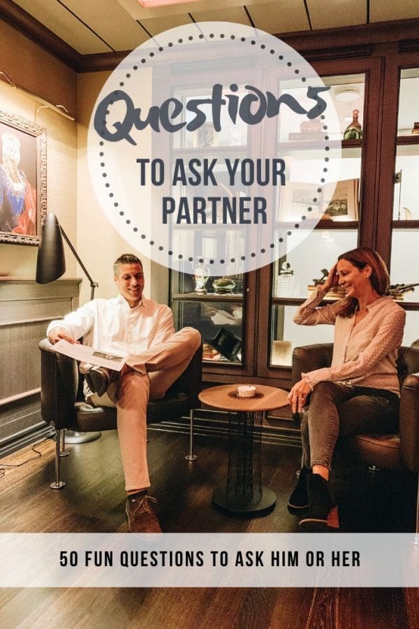 50 Fun Questions to Ask Your Partner To Know Them Deeper