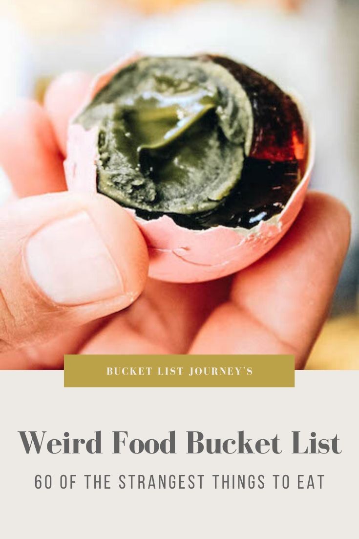 Weird Food Bucket List: 50 Strange Foods From Around the World