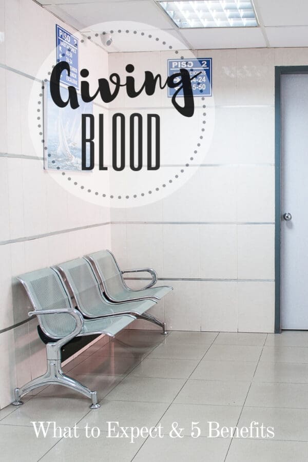 Giving Blood: What to Expect & 5 Benefits of Donating