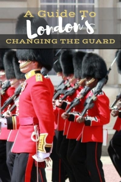 A Guide to Changing of the Guard at London's Buckingham Palace