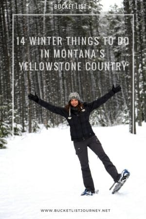 Montana Bucket List: 14 Winter Things To Do in Yellowstone Country