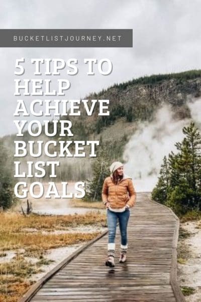 5 Tips to Help Conquer Your Bucket List