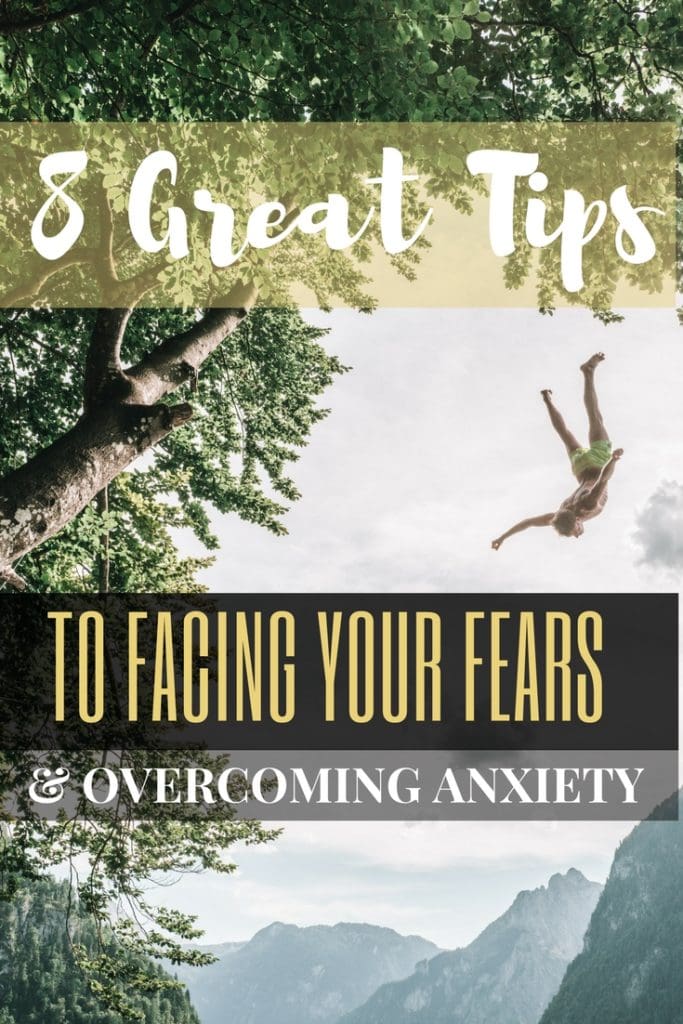 8 Tips to Facing Your Fears to Live Your Dream