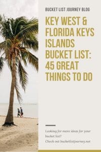 Key West & Florida Keys Islands Bucket List: 45 BEST Things to Do