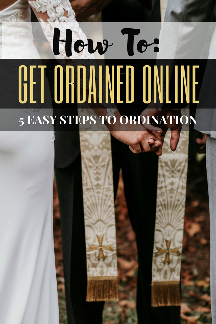 How To Get Ordained Online 5 Easy Steps To Ordination