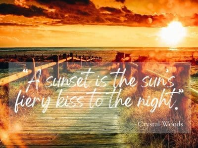 100 Beautiful Sunset Quotes to Inspire Life & Love