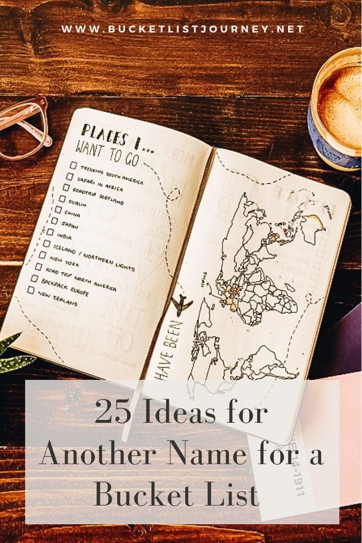 25 Ideas for Another Name for a Bucket List