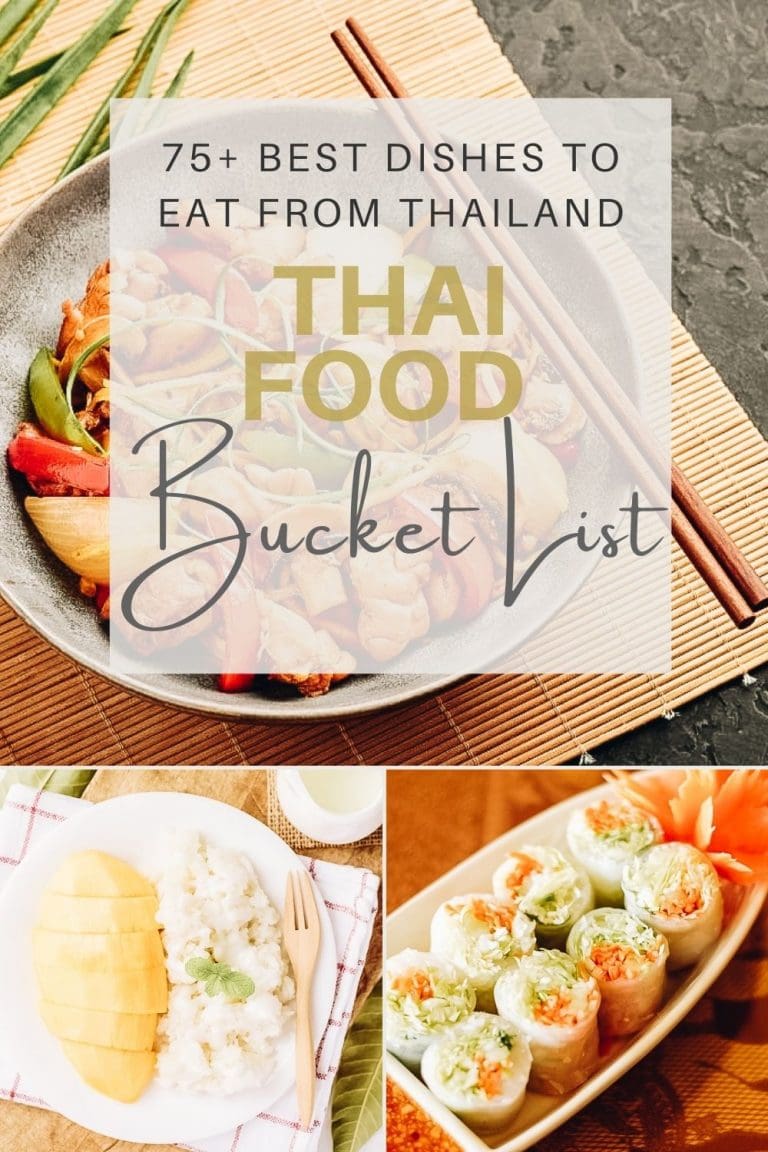 Thai Food Bucket List: 75+ Best Dishes to Eat From Thailand
