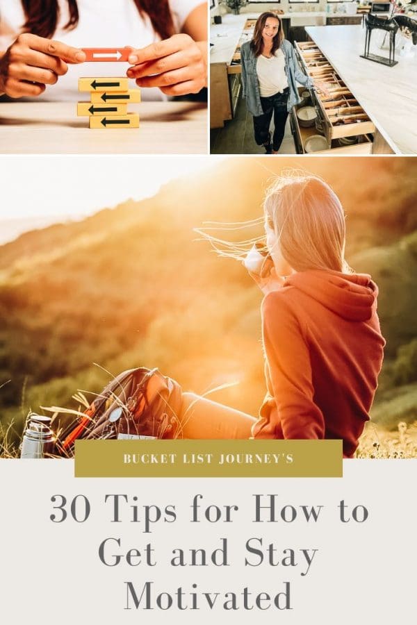 30 Tips for How to Get and Stay Motivated