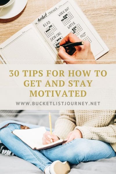 30 Tips for How to Get and Stay Motivated