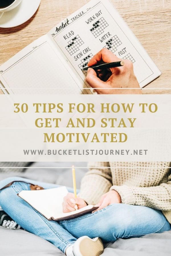 30 Tips for How to Get and Stay Motivated