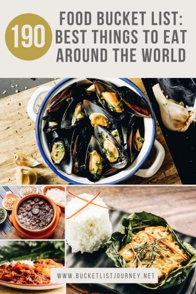 Food Bucket List: 190 Best Things to Eat Around the World