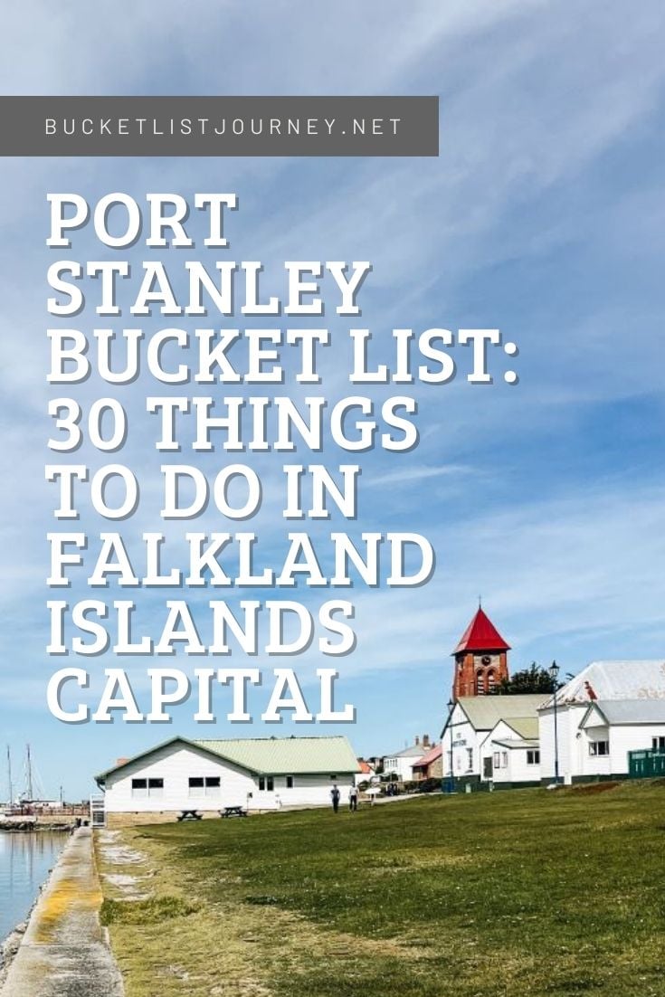 Port Stanley Bucket List: 30 Things to do in Falkland Islands Capital