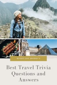 280 Best Travel Trivia Questions and Answers